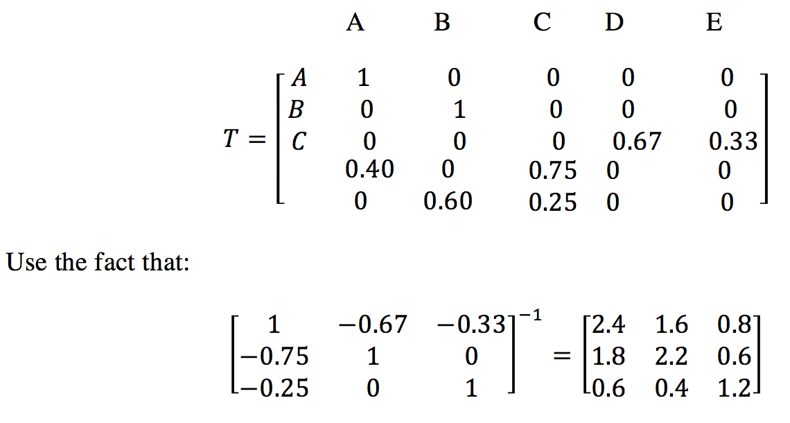 [Solution] Given the absorbing transition matrix T b… | Wizeprep