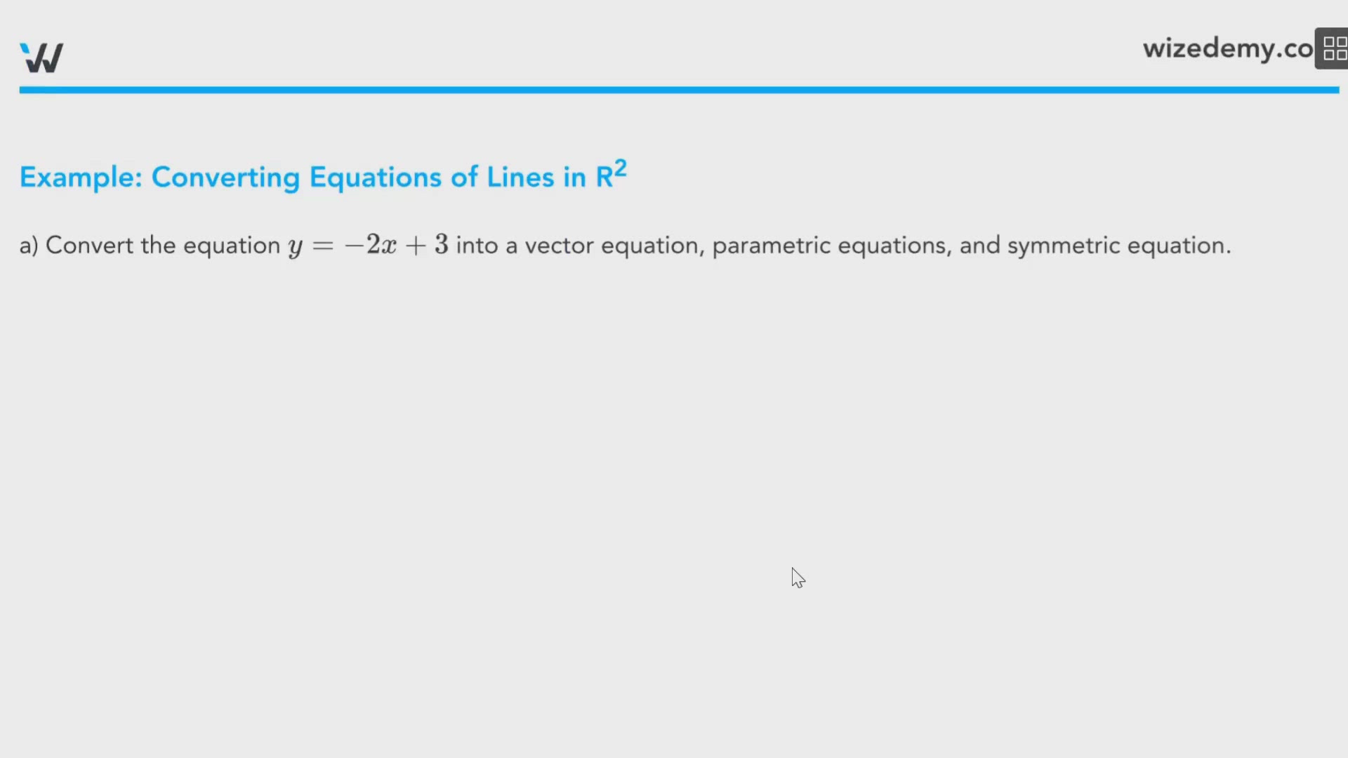 Equations of Lines in $R^2$ & $R^3$ - Wize High School Grade 12 ...