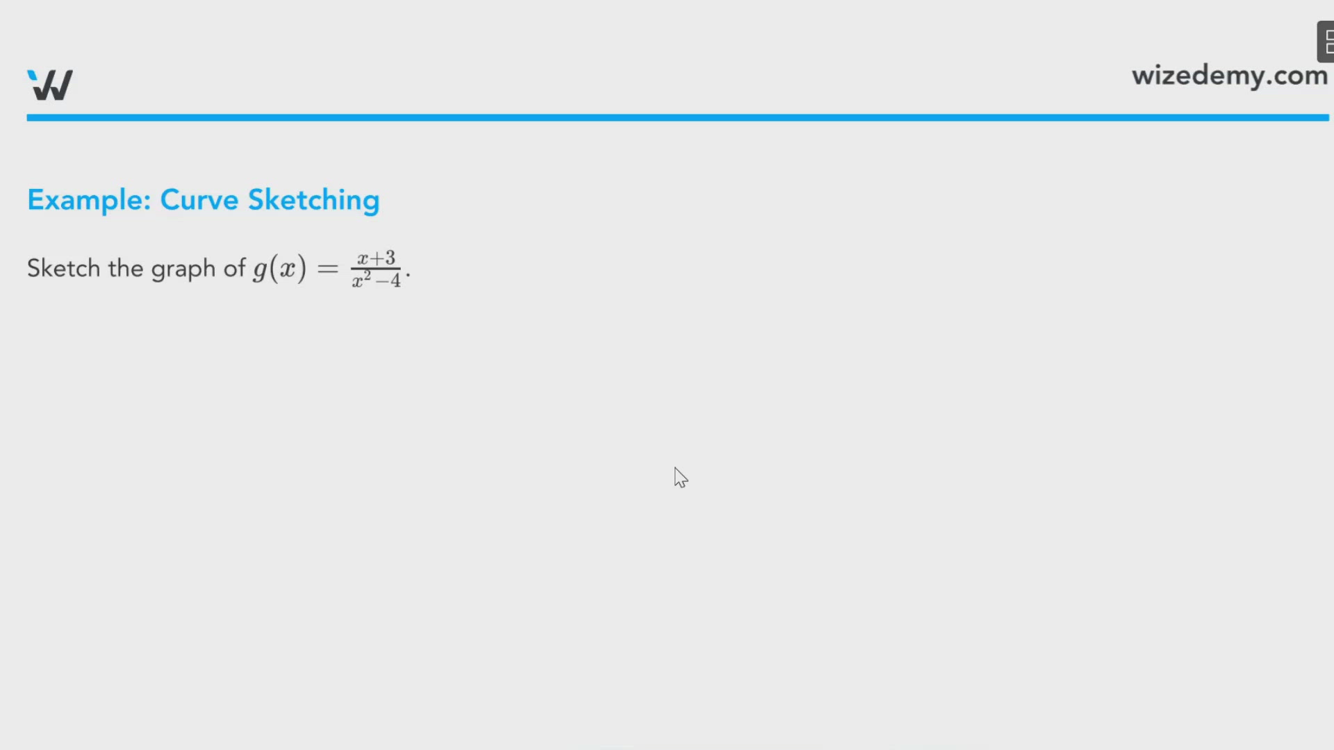 Curve Sketching - Wize High School Grade 12 Calculus Textbook | Wizeprep