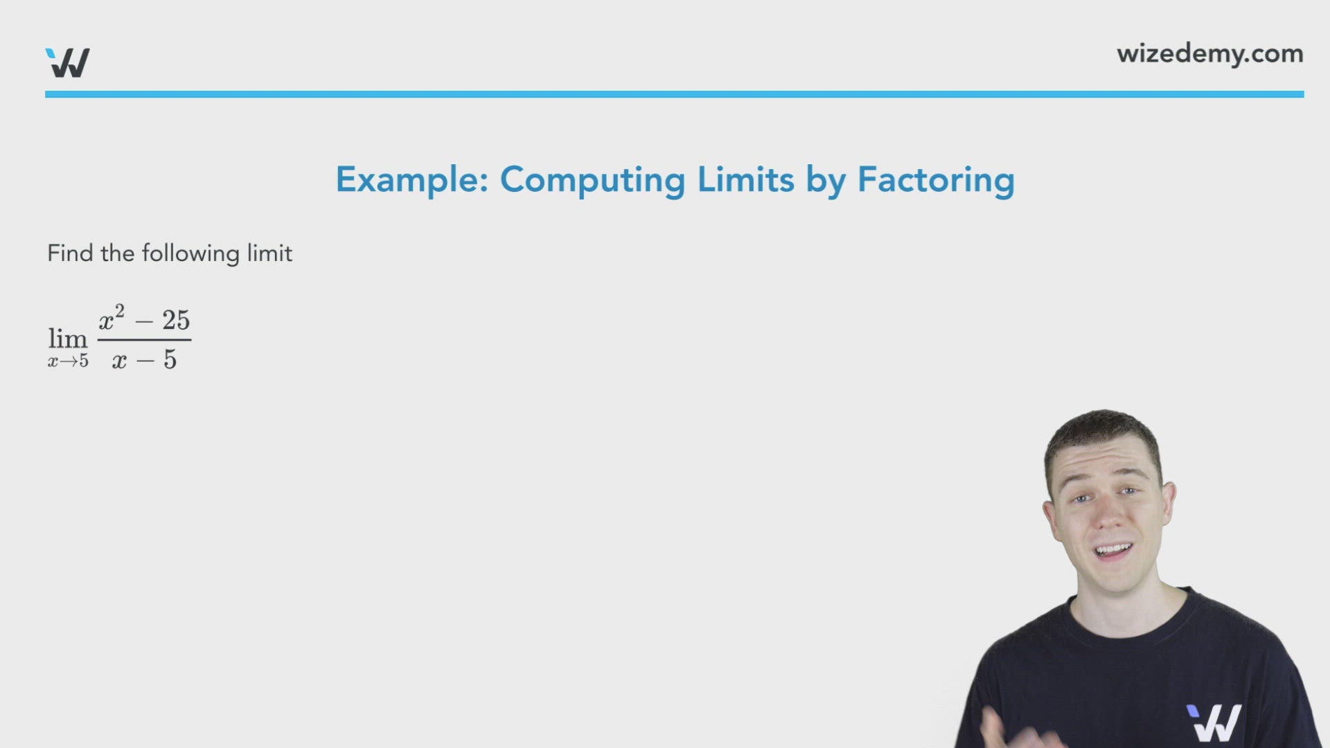 Computing Limits by Factoring - Wize University Calculus 1 Textbook | Wizeprep