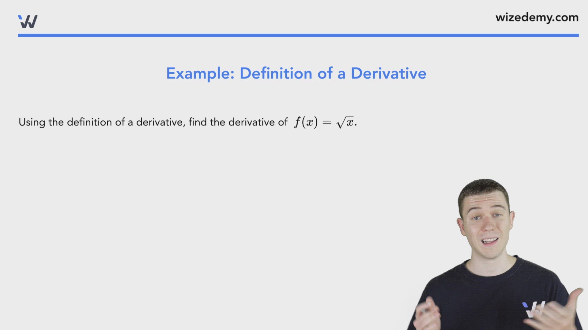The Limit Definition of a Derivative - Wize University Calculus 1 ...