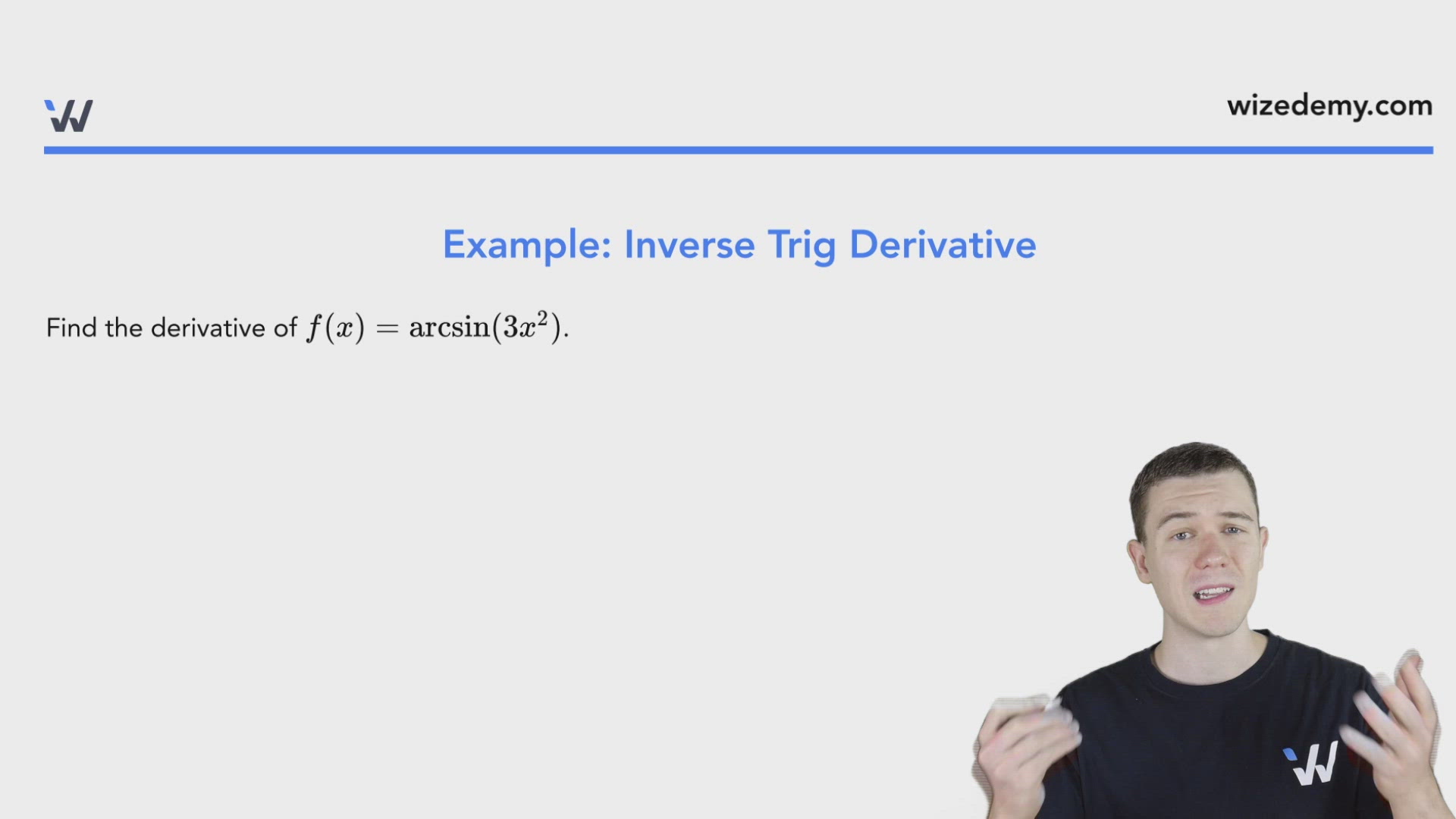 Derivatives of Inverse Trig Functions - Wize University Calculus 1 Textbook | Wizeprep
