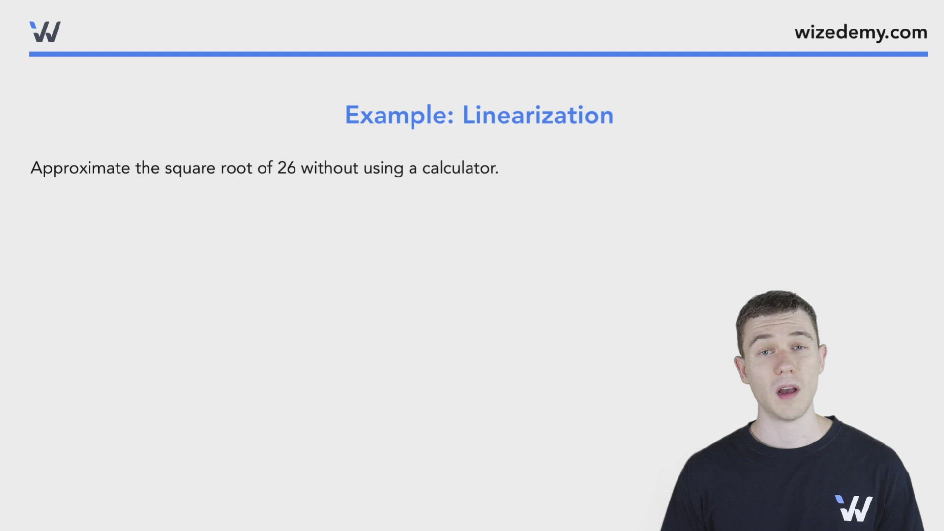 Linearization (Linear Approximation) - Wize University Calculus 1 Textbook | Wizeprep