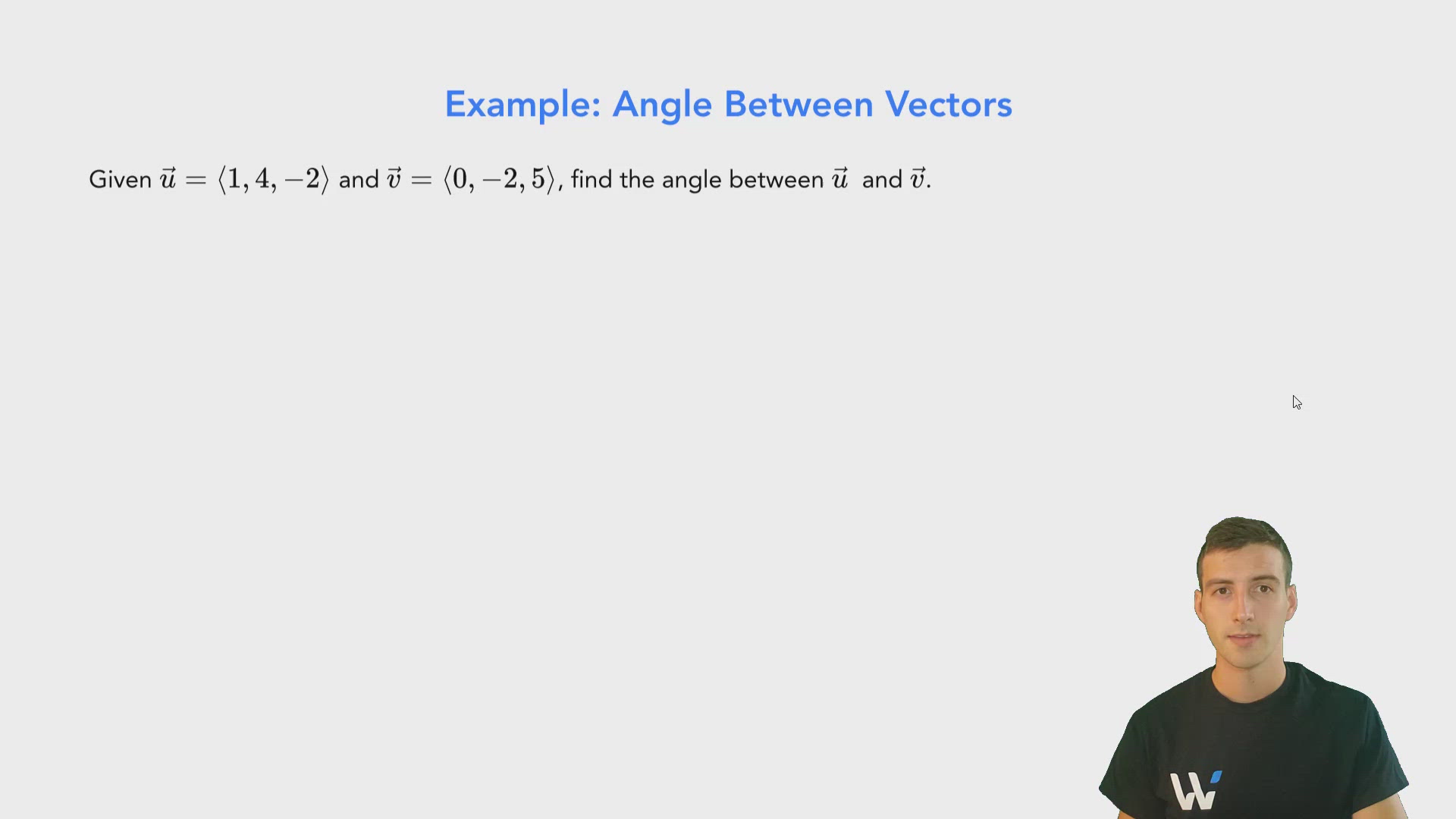 Angle Between Vectors - Wize University Linear Algebra Textbook | Wizeprep