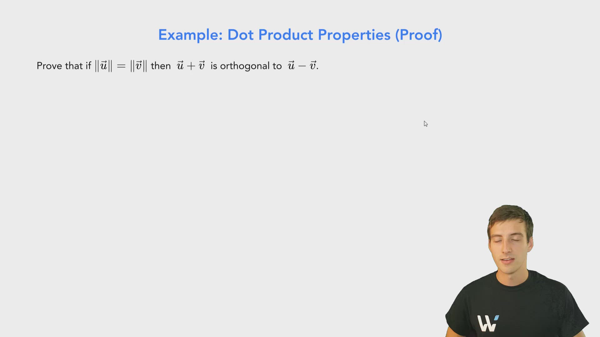 Dot Product Properties - Wize University Linear Algebra Textbook | Wizeprep