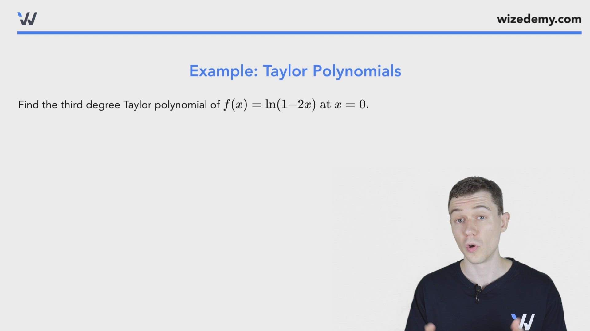 Taylor and MacLaurin and Polynomials - Wize University Calculus 1 ...
