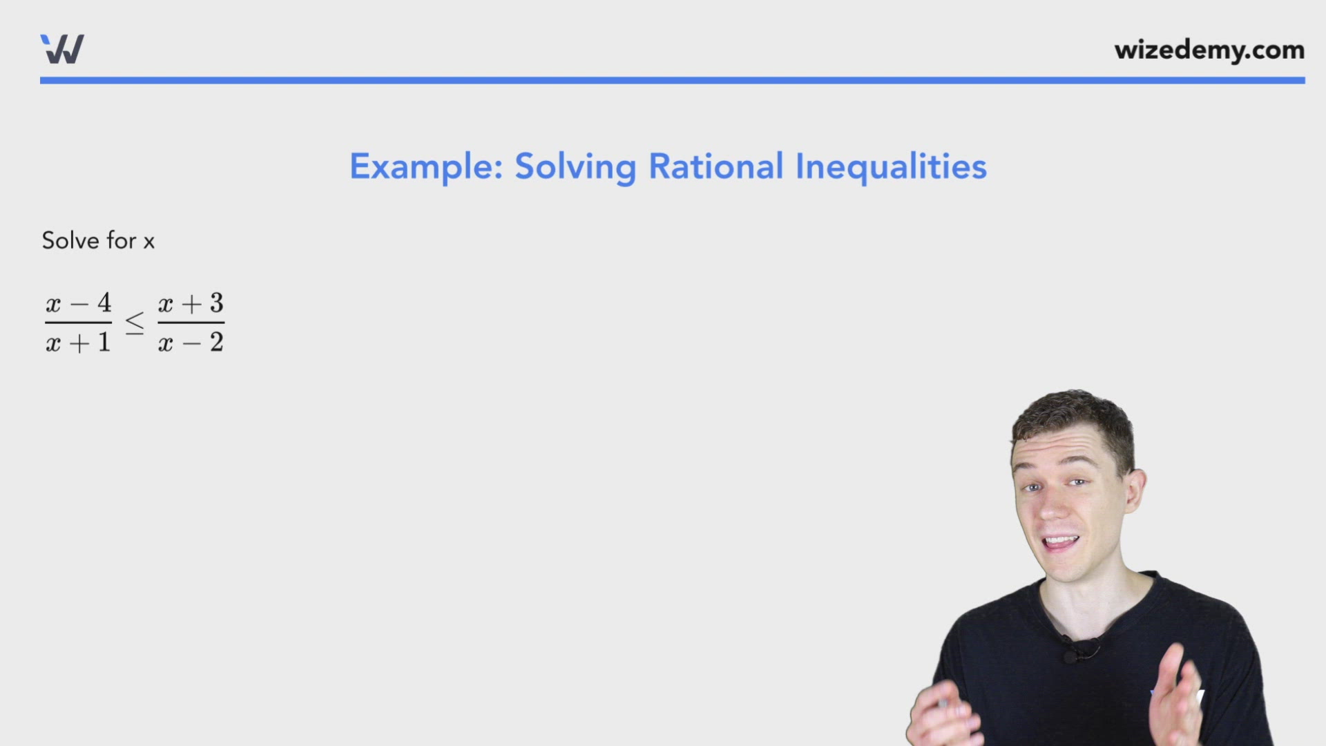 Solving Rational Inequalities (Number Line & Graphs) - Wize High School ...
