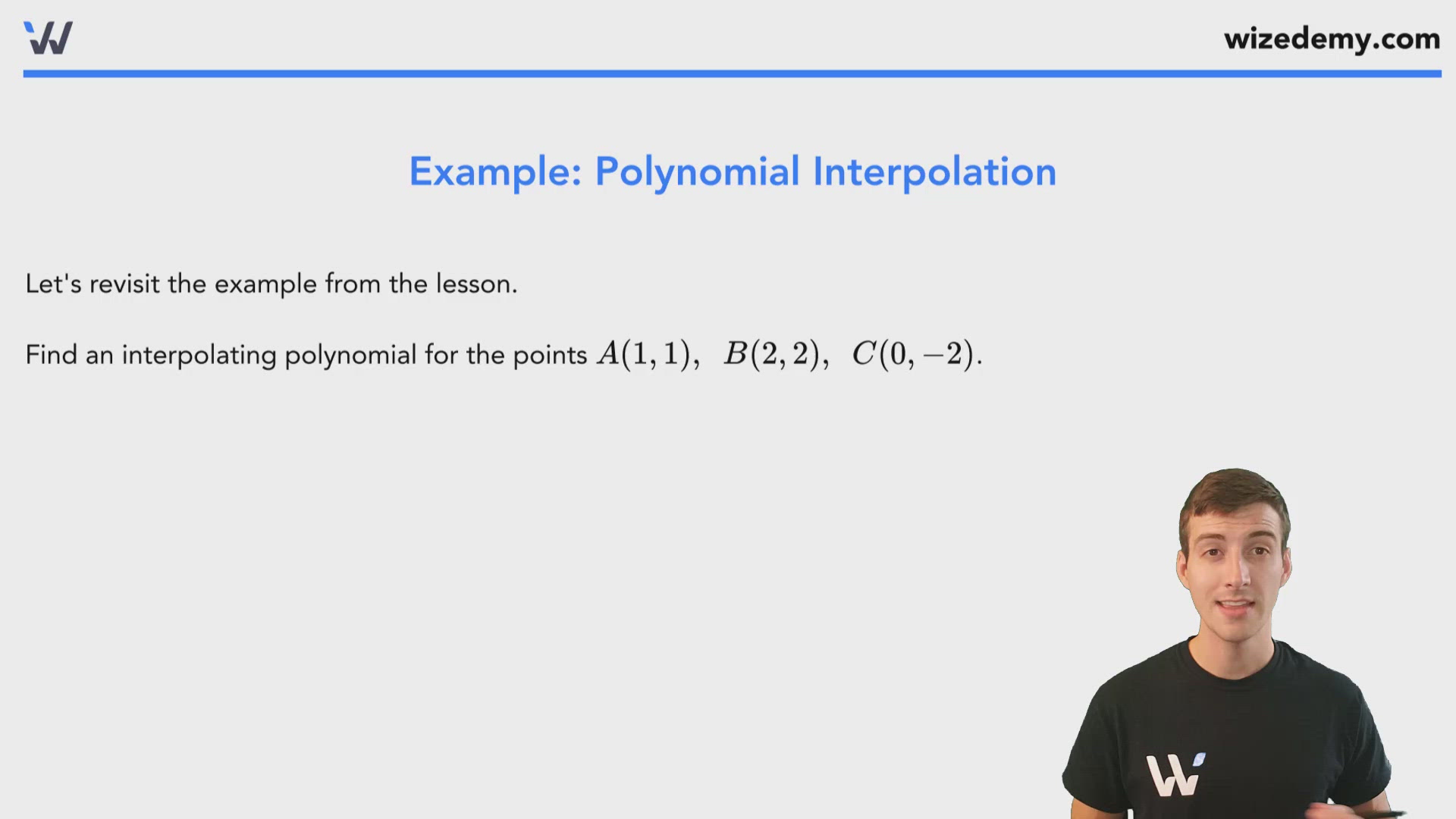 Polynomial Interpolation - Wize University Linear Algebra Textbook | Wizeprep