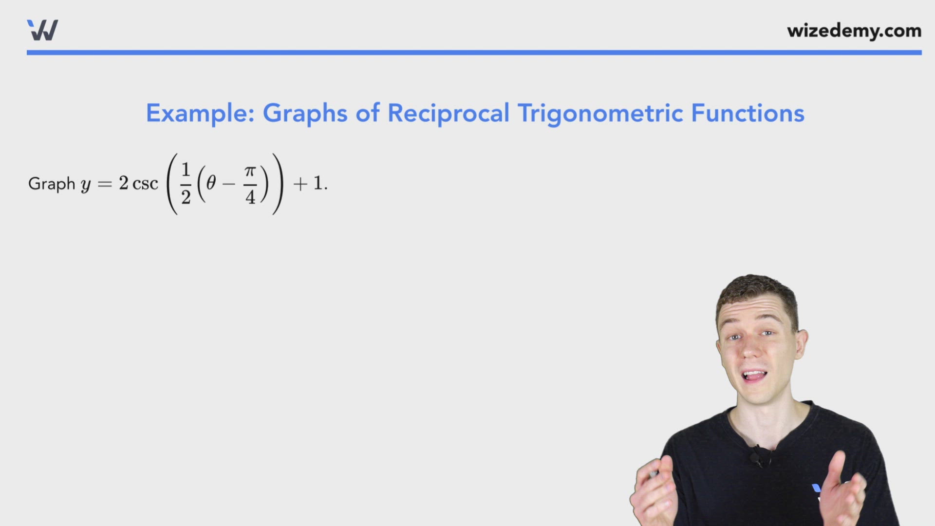 Graphs of Reciprocal Trigonometric Functions - Wize High School Grade ...
