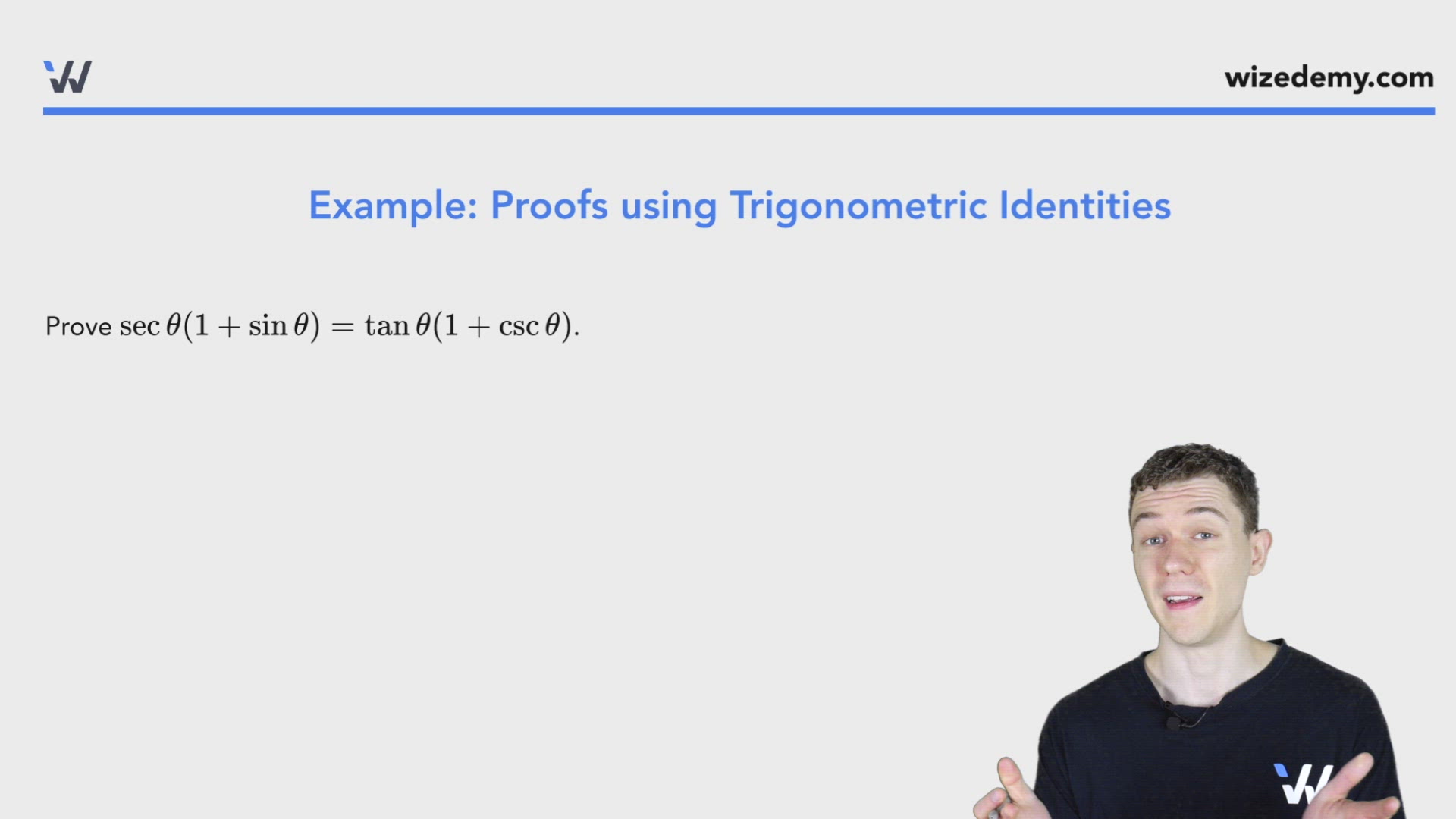 Proofs using Trigonometric Identities - Wize High School Grade 12 Pre ...