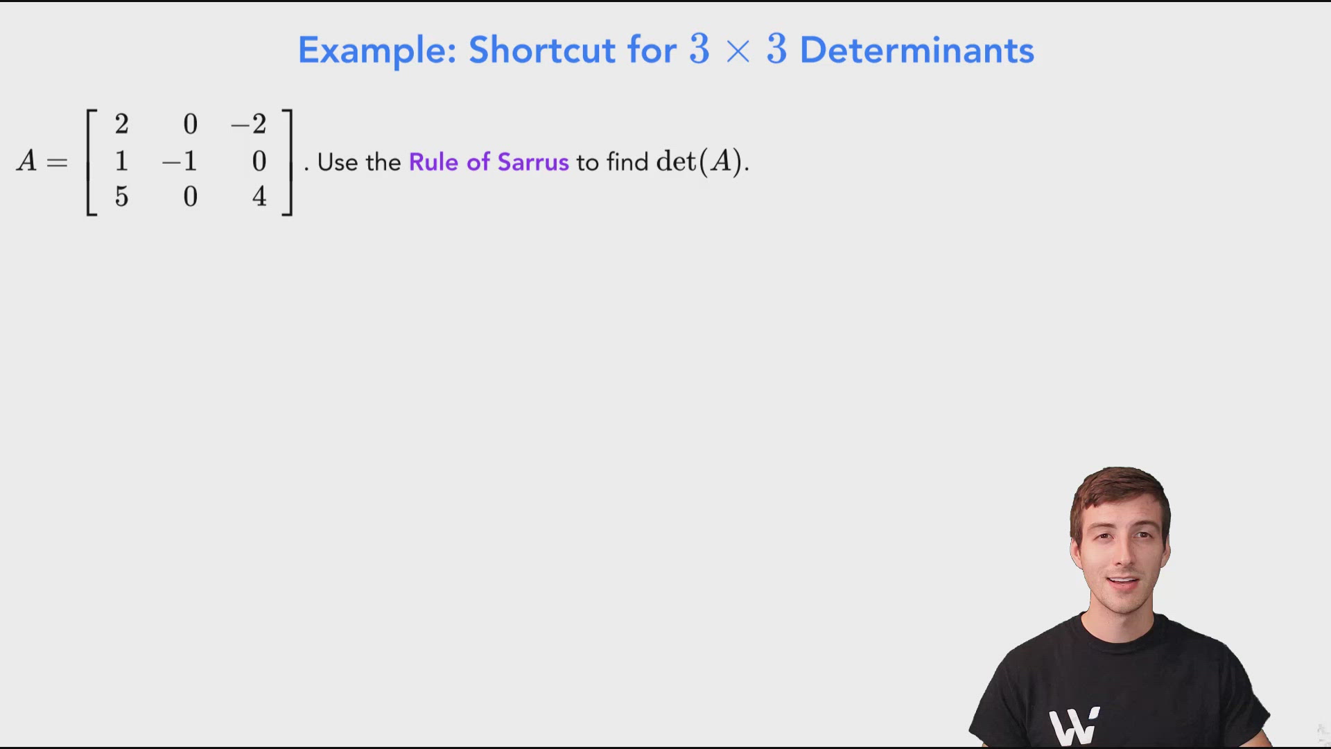 (Optional) Shortcut for 3x3 Determinants - Wize University Linear Algebra Textbook | Wizeprep