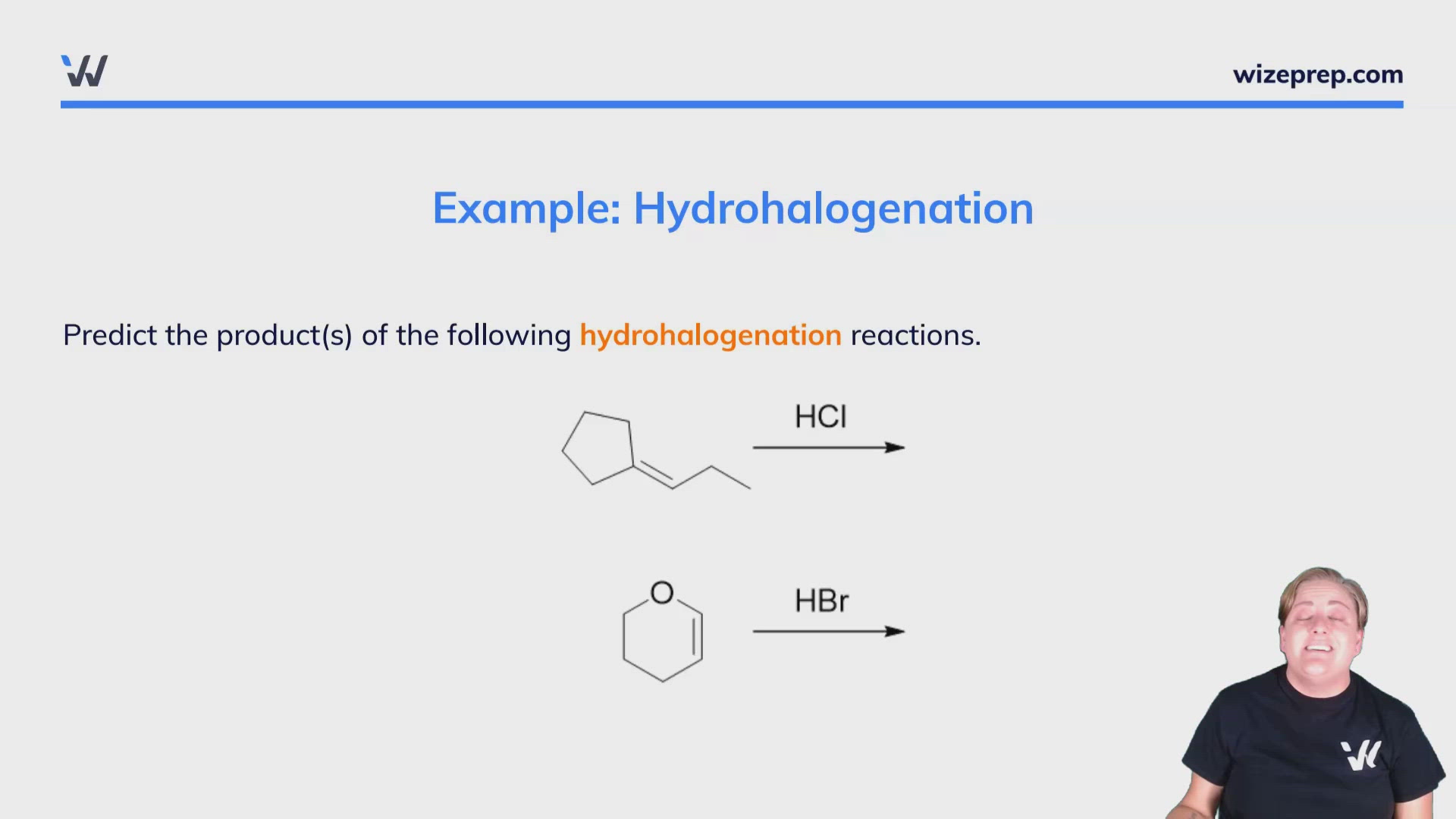 Hydrohalogenation - Wize University Organic Chemistry Textbook | Wizeprep