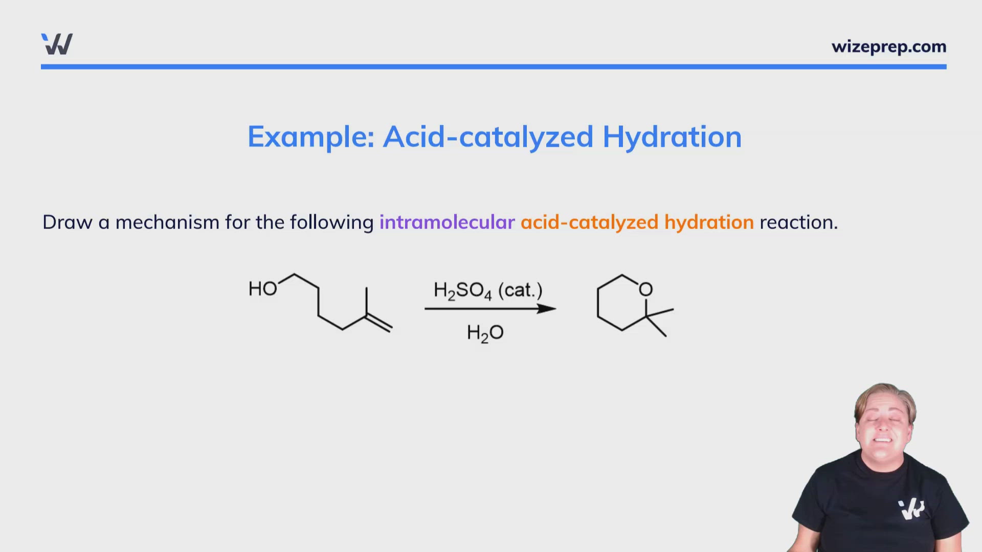 Acid-Catalyzed Hydration - Wize University Organic Chemistry Textbook ...