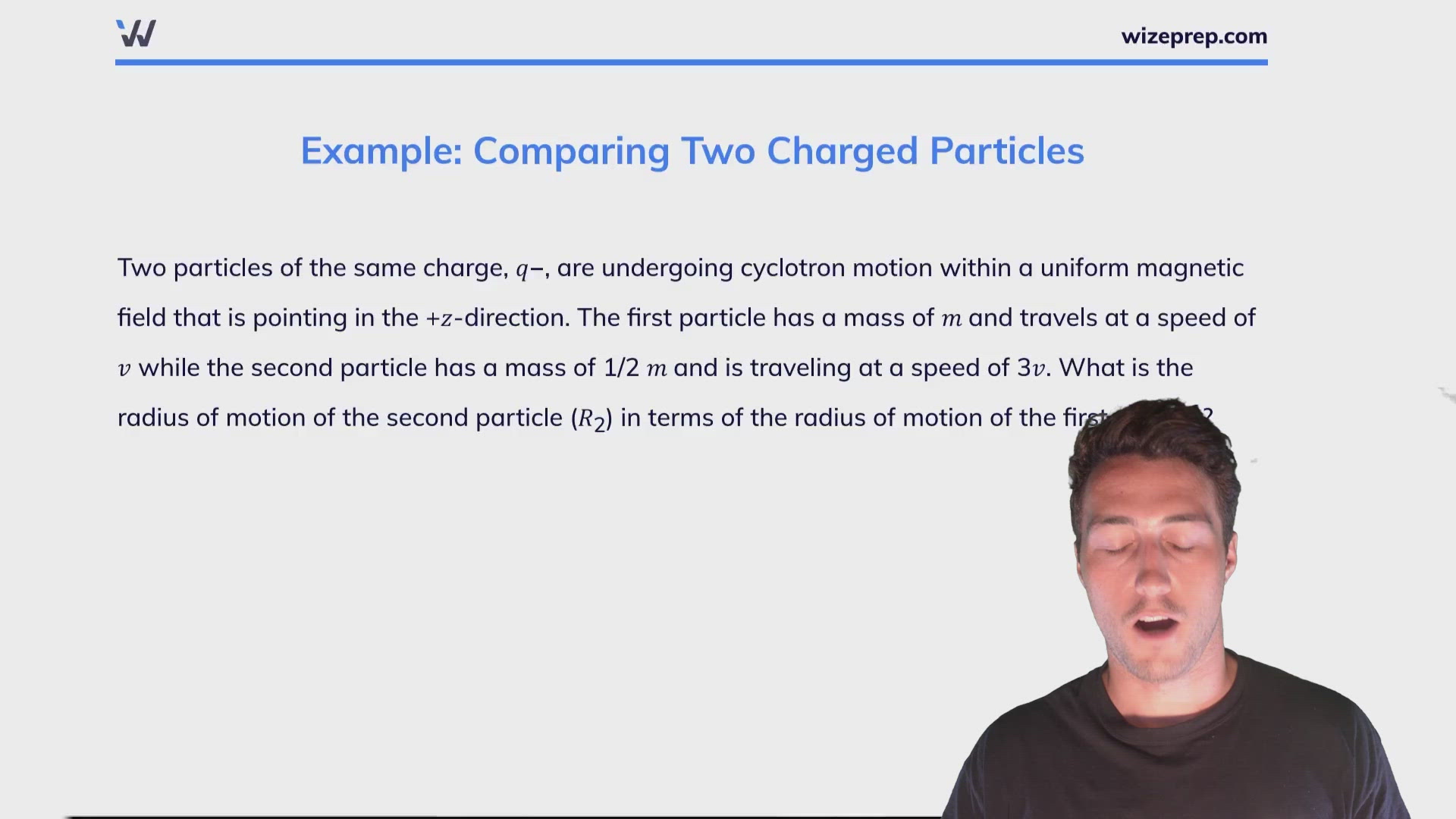 Charged Particle Motion in a Magnetic Field - Wize University Physics ...