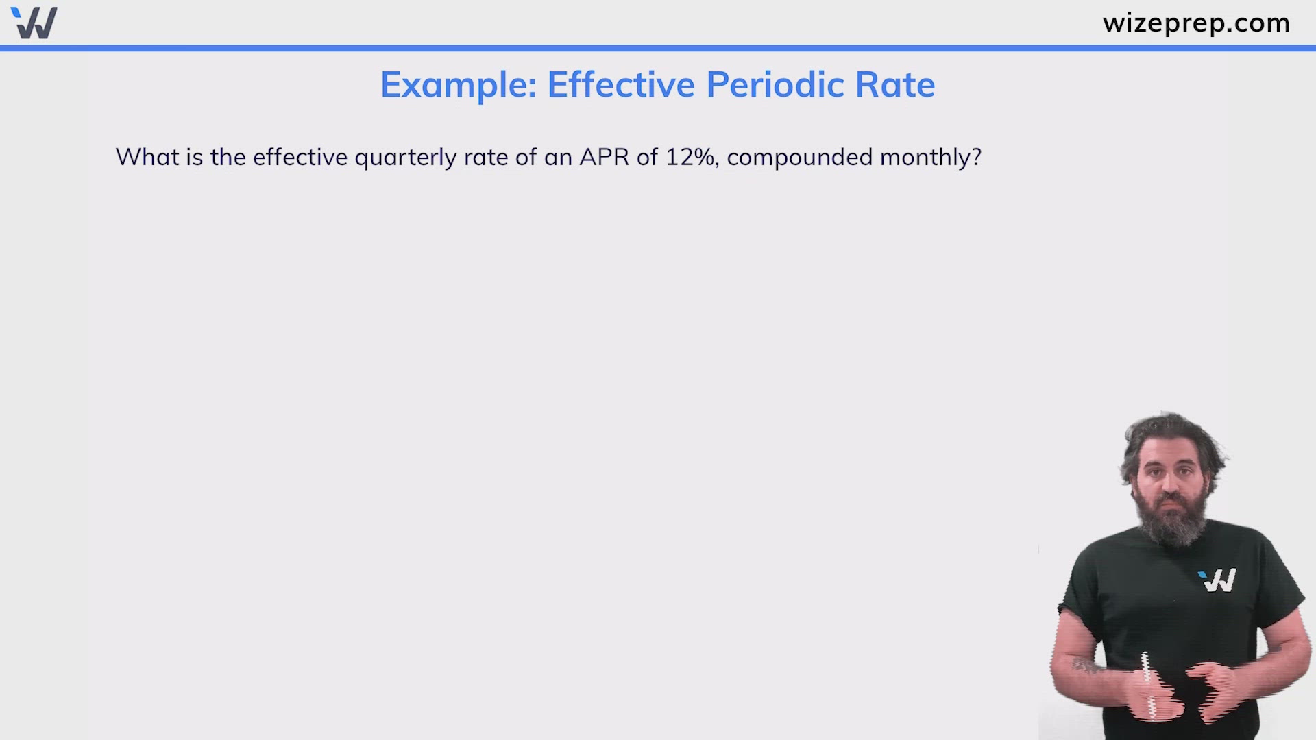 Effective Periodic Rate - Wize University Introduction to Finance ...