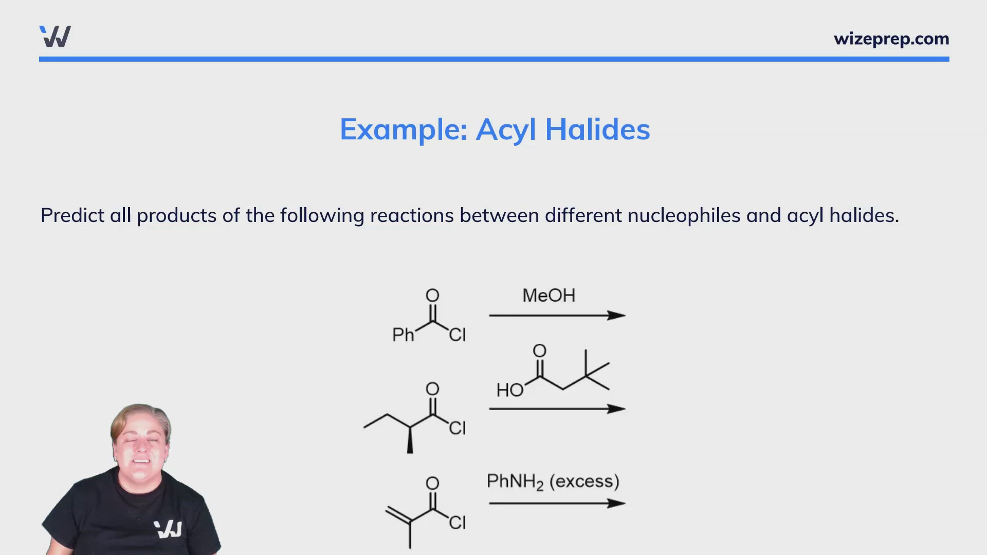 Acyl Halides - Wize University Organic Chemistry Textbook | Wizeprep