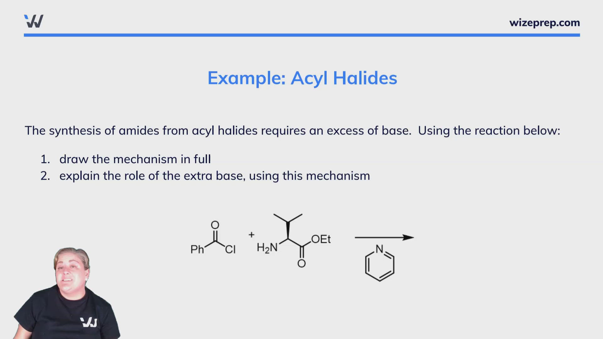 Acyl Halides - Wize University Organic Chemistry Textbook | Wizeprep